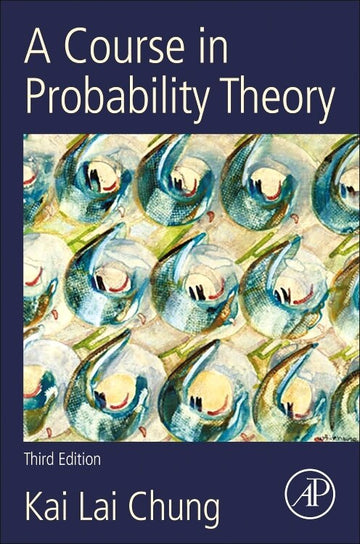 A Course in Probability Theory by Kai Lai Chung, (Paperback) | Indigo