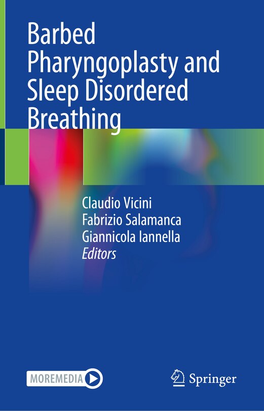 Barbed Pharyngoplasty and Sleep Disordered Breathing by Claudio Vicini ...