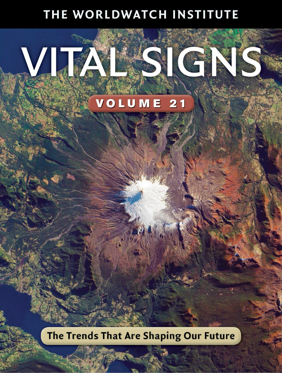 Vital Signs Volume 21: The Trends That Are Shaping Our Future by The ...