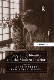 Biography, Identity and the Modern Interior by Anne Massey, (Paperback ...