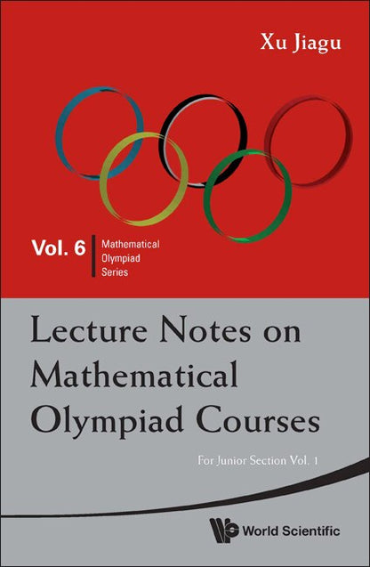 Lecture Notes On Mathematical Olympiad Courses: For Junior Section ...