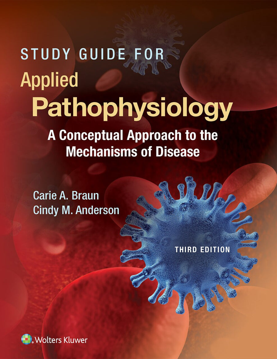 Study Guide for Applied Pathophysiology: A Conceptual Approach to the ...