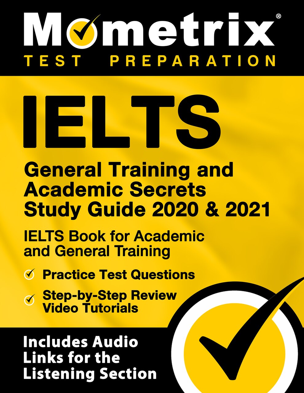 IELTS General Training and Academic Secrets Study Guide 2020 and 2021 ...