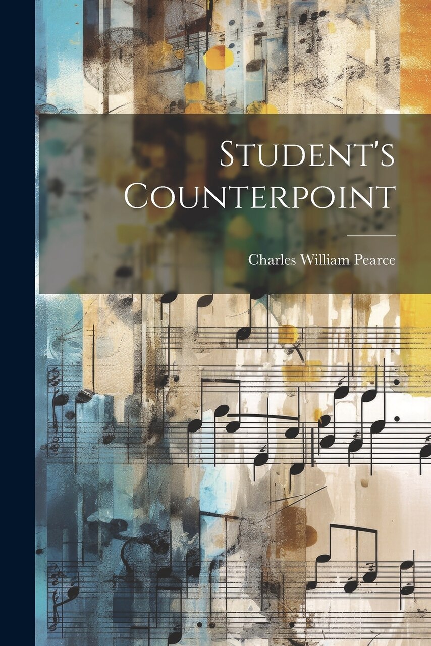 Student's Counterpoint by Charles William Pearce, (Paperback) | Indigo