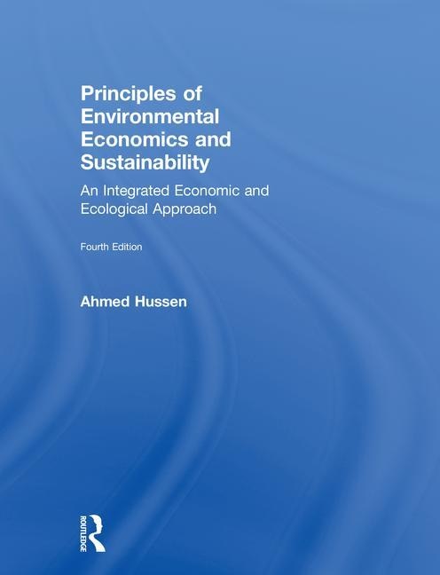 Principles of Environmental Economics and Sustainability: An Integrated ...