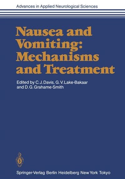 Nausea and Vomiting: Mechanisms and Treatment by Christopher J. Davis ...