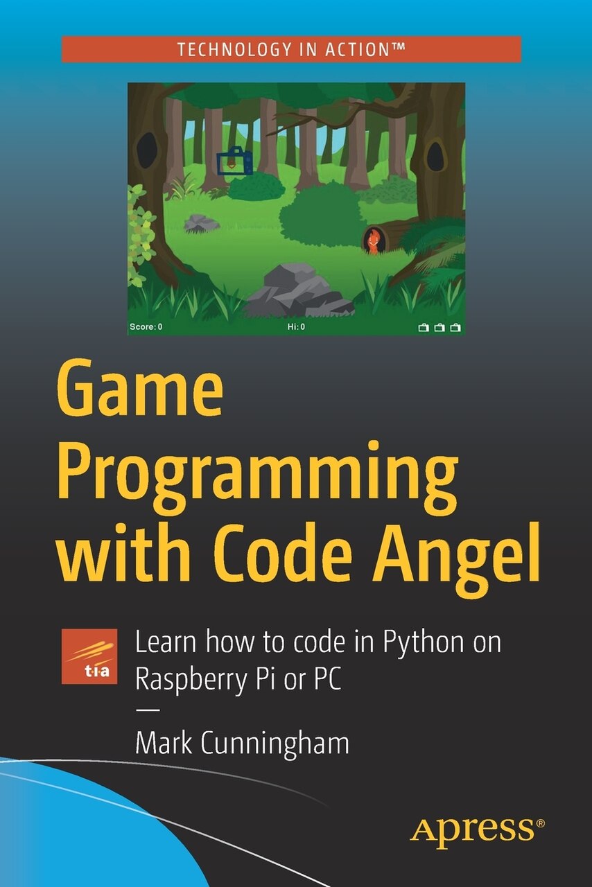 Game Programming with Code Angel: Learn how to code in Python on ...
