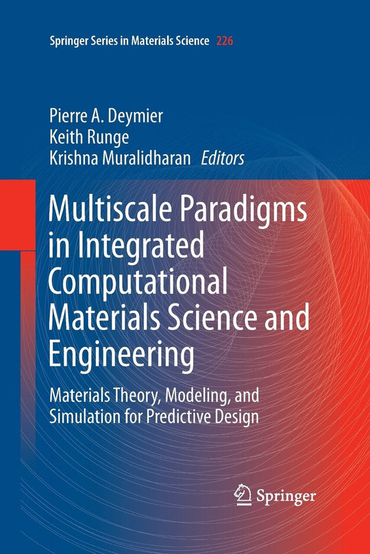 Multiscale Paradigms in Integrated Computational Materials Science and ...