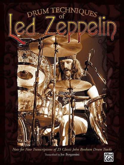 Drum Techniques of Led Zeppelin: Note for Note Transcriptions of 23 ...