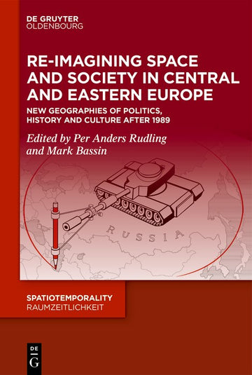 Re-Imagining Space and Society in Central and Eastern Europe: New ...