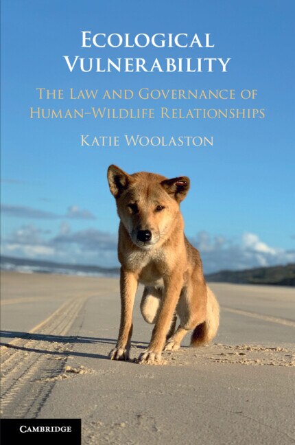 Ecological Vulnerability: The Law and Governance of Human–Wildlife ...