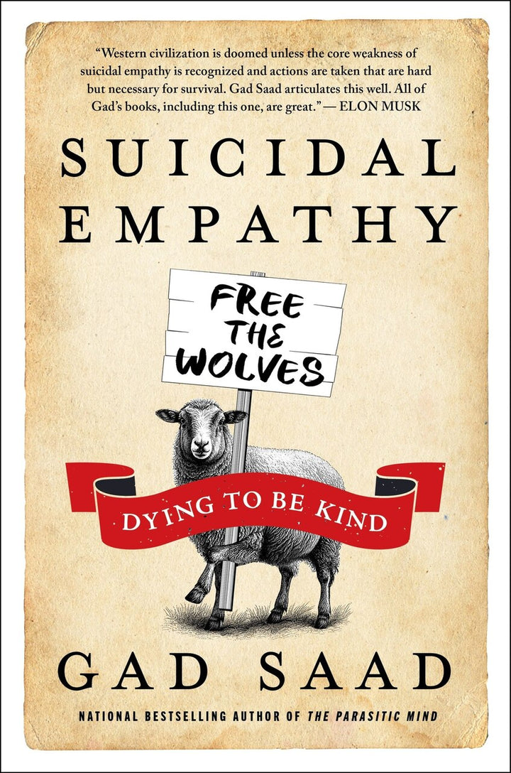 Suicidal Empathy: Dying to Be Kind by Gad Saad, (Hardcover) | Indigo
