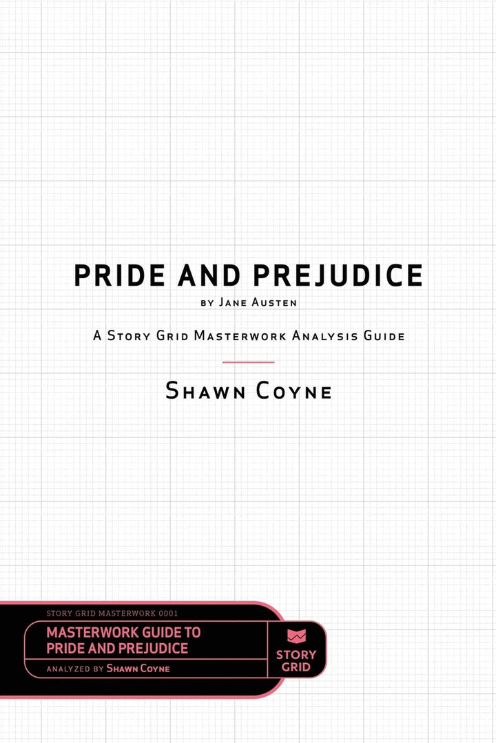 Pride and Prejudice by Jane Austen: A Story Grid Masterwork Analysis ...
