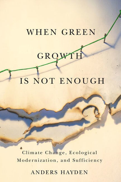 When Green Growth Is Not Enough: Climate Change, Ecological ...