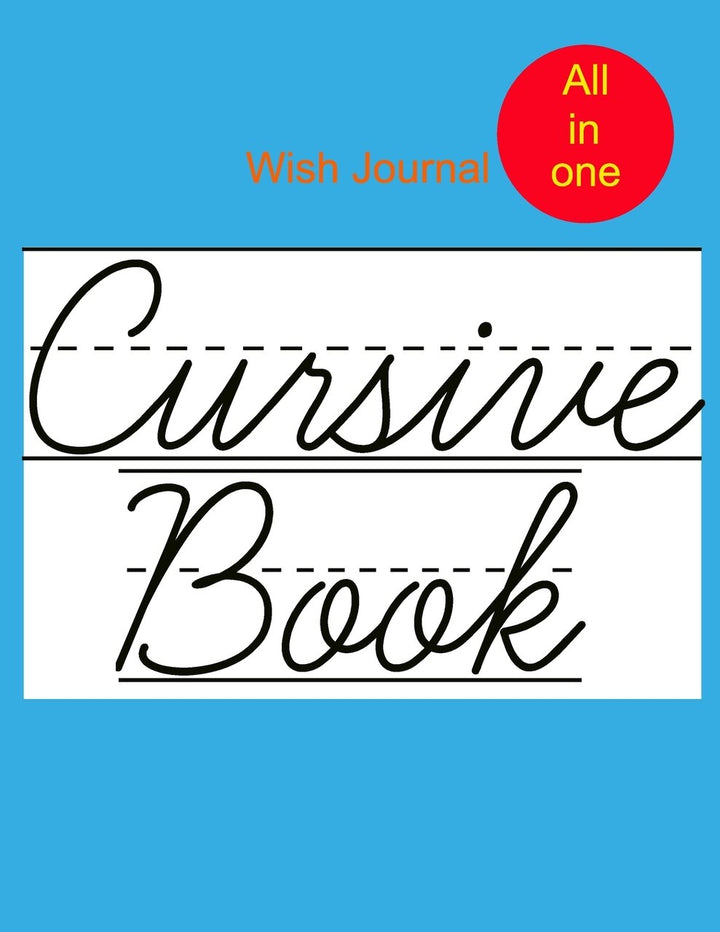Cursive Book: Writing Practice book For Kids and Teens .All features ...