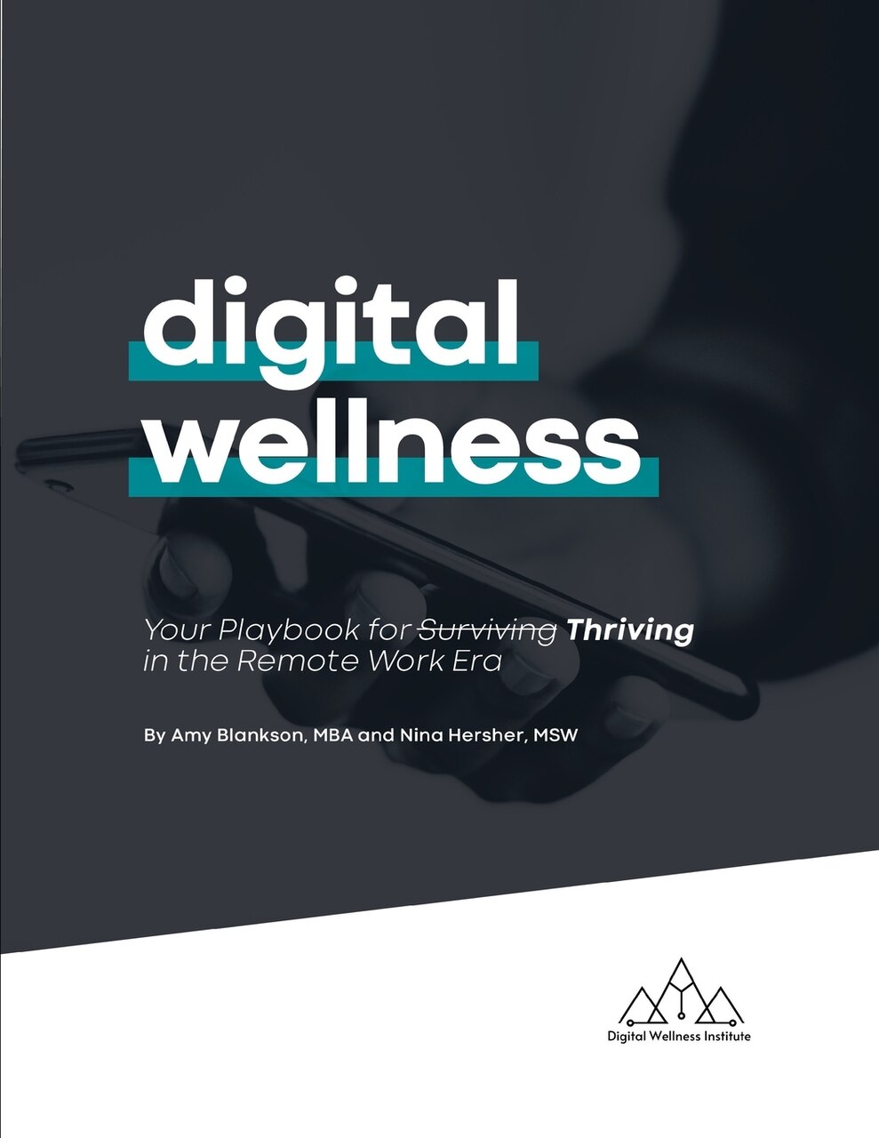 Digital Wellness: Your Playbook for Thriving in the Remote Work Era by ...