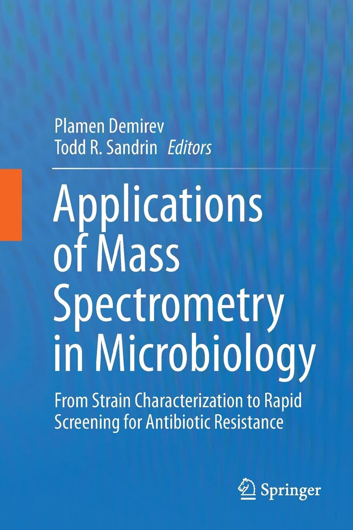 Applications of Mass Spectrometry in Microbiology: From Strain ...