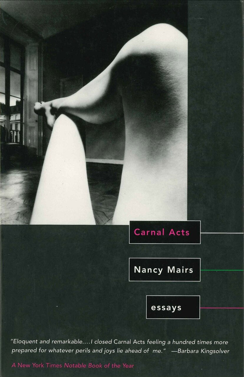 Carnal Acts: Essays by Nancy Mairs, (Paperback) | Indigo