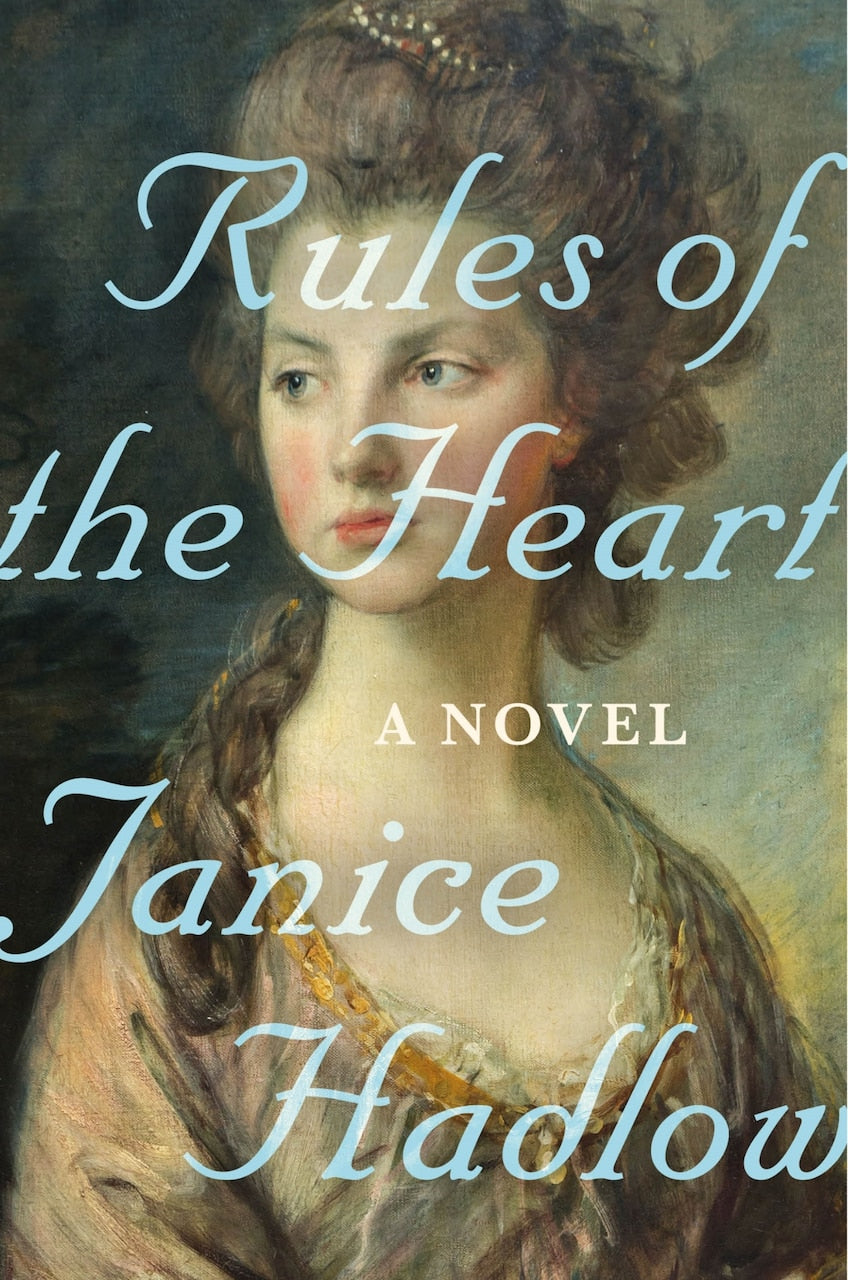 Rules of the Heart: A Novel by Janice Hadlow, (Hardcover) | Indigo
