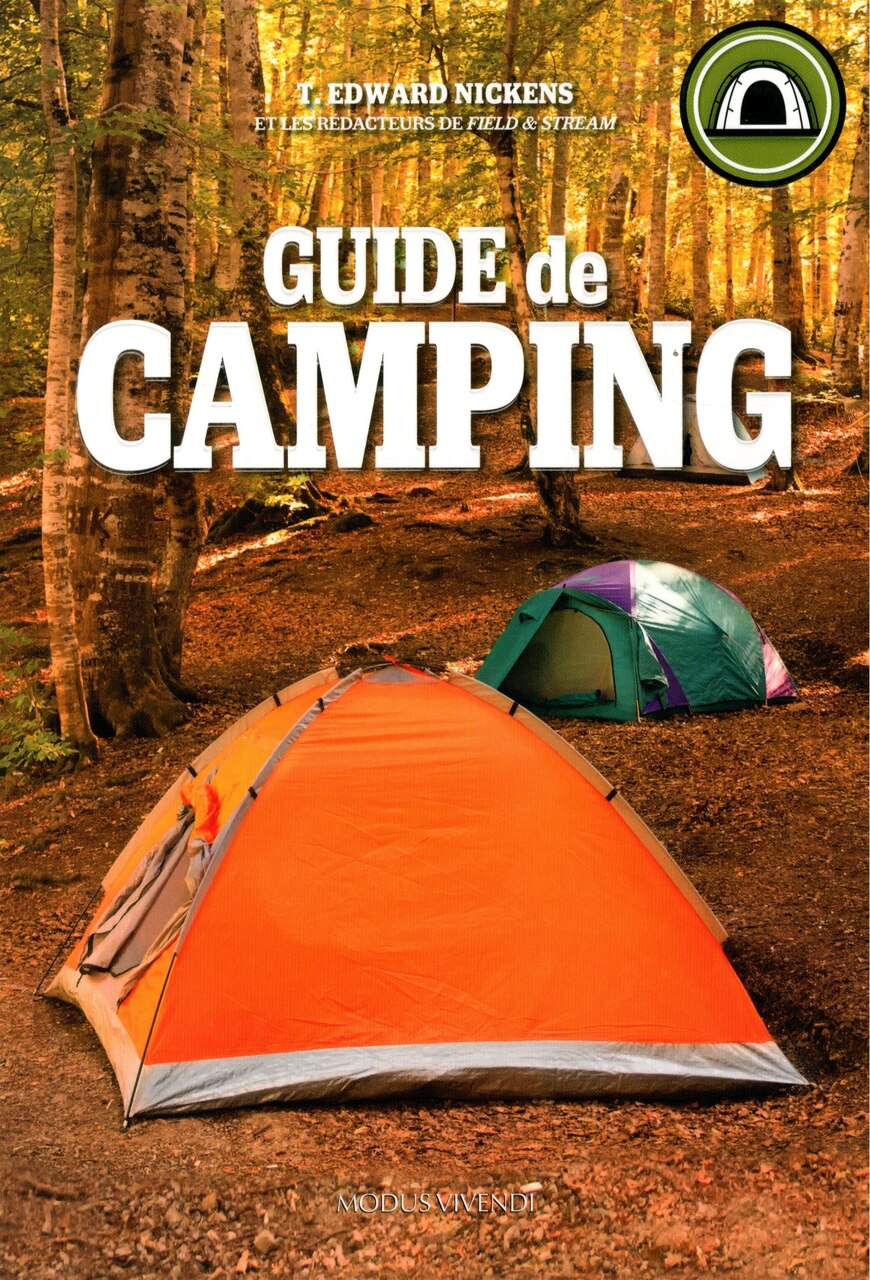 Guide de camping by T. Edward Nickens, (Mass Market Paperback) | Indigo