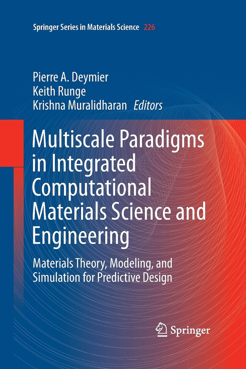 Multiscale Paradigms in Integrated Computational Materials Science and ...