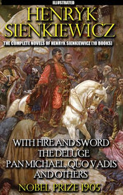 The Complete Novels of Henryk Sienkiewicz (10 books). Nobel Prize 1905 ...