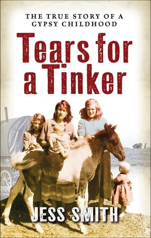 Tears for a Tinker: Jessie's Journey Concludes by Jess Smith, (Kobo ...