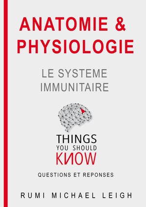 Anatomie et physiologie "Le système immunitaire": Things you should ...