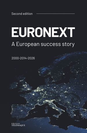 EURONEXT - A european success story - 2000/2014/2026 (Kobo eBook) | Indigo