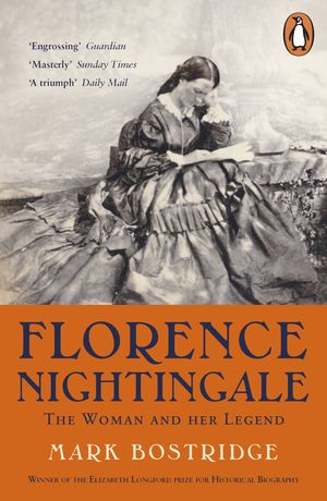 Florence Nightingale: The Woman And Her Legend: 200th Anniversary ...