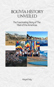 Bolivia History Unveiled: The Fascinating Story of Tibet in the ...