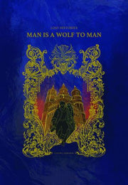 Lost Histories Man Is A Wolf To Man (Kobo eBook) | Indigo