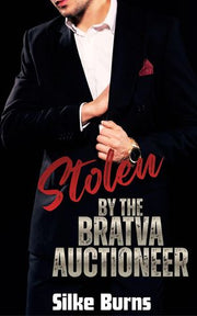 Stolen By The Bratva Auctioneer: The Bratva Auctions, #4 (Kobo eBook ...