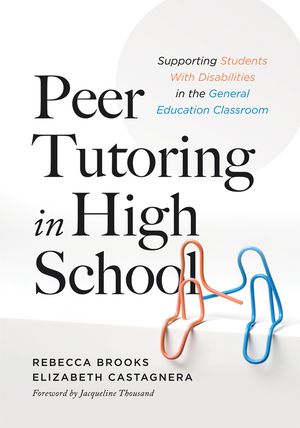 Peer Tutoring in High School: Supporting Students With Disabilities in ...