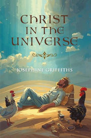 Christ in the Universe: Conversations on Christianity and Secular ...